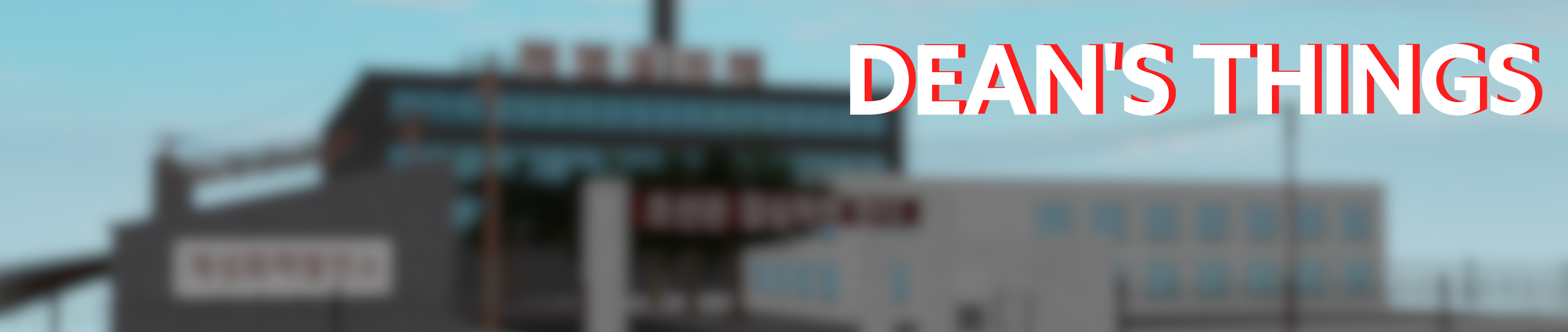 Dean’s Things – Products – Clearly Development