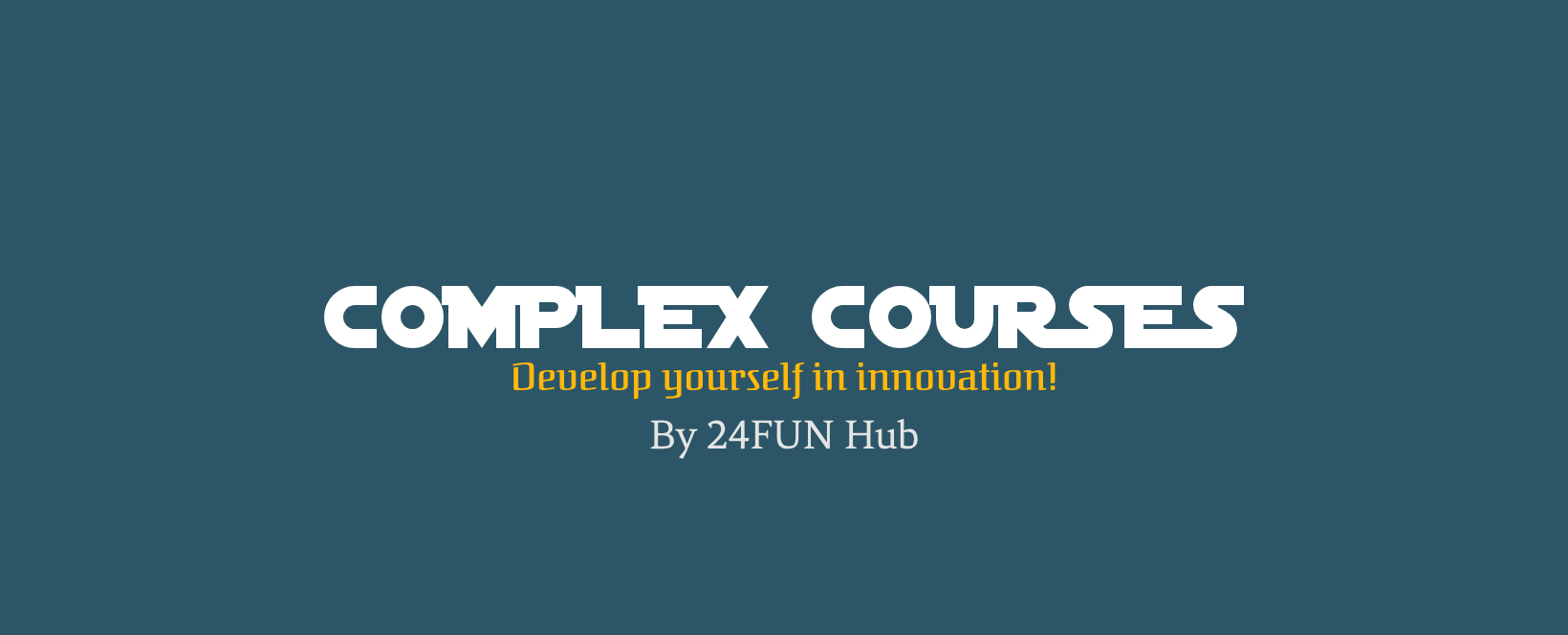 Complex Courses by 24Fun HUB – Products – Clearly Development